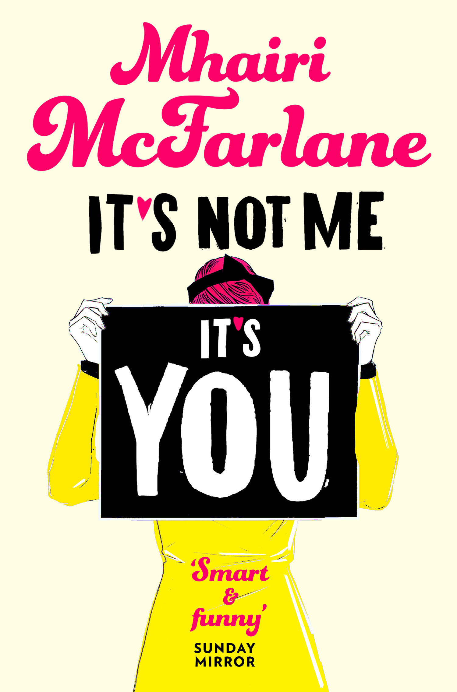 It's Not Me It's You | Mhairi McFarlane